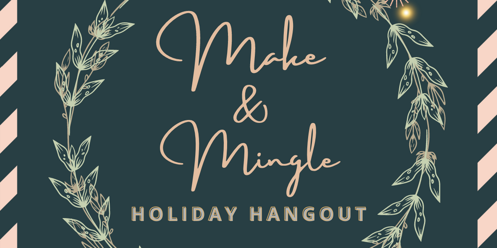 Make & Mingle Holiday Hangout – Urbanic Paper Boutique
