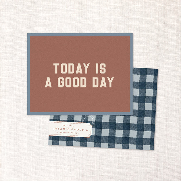 today is a good day card – Urbanic Paper Boutique