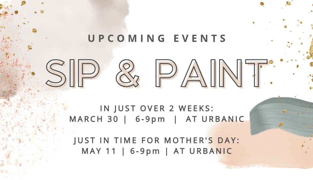 New sip & paint dates released! – Urbanic Paper Boutique